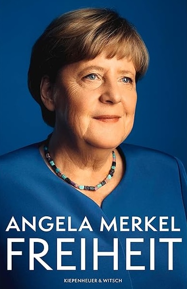 Book Review: Angela Merkel – Freedom: Memoirs 1954 - 2021 | Exeter ...